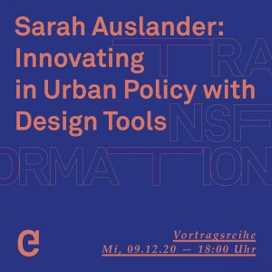 Sarah Auslander: Innovating in Urban Policy with Design Tools ...